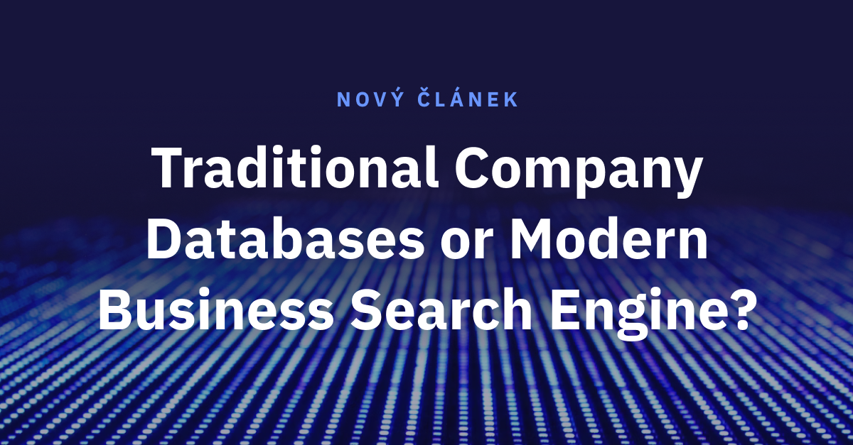 Traditional Business Databases vs. Modern Company Search Engine